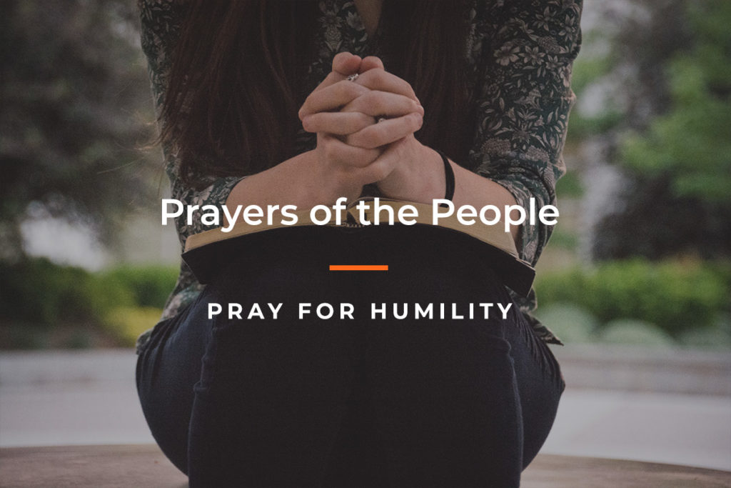 Prayers of the People – Pray for Humility – Advent Episcopal Church